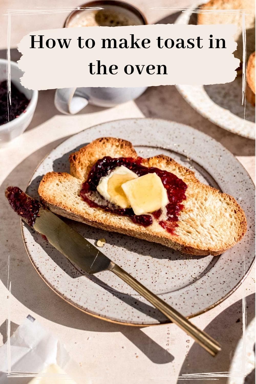 How to Make Toast in the Oven (Quick, Easy, No Flipping Bread!) - The G ...